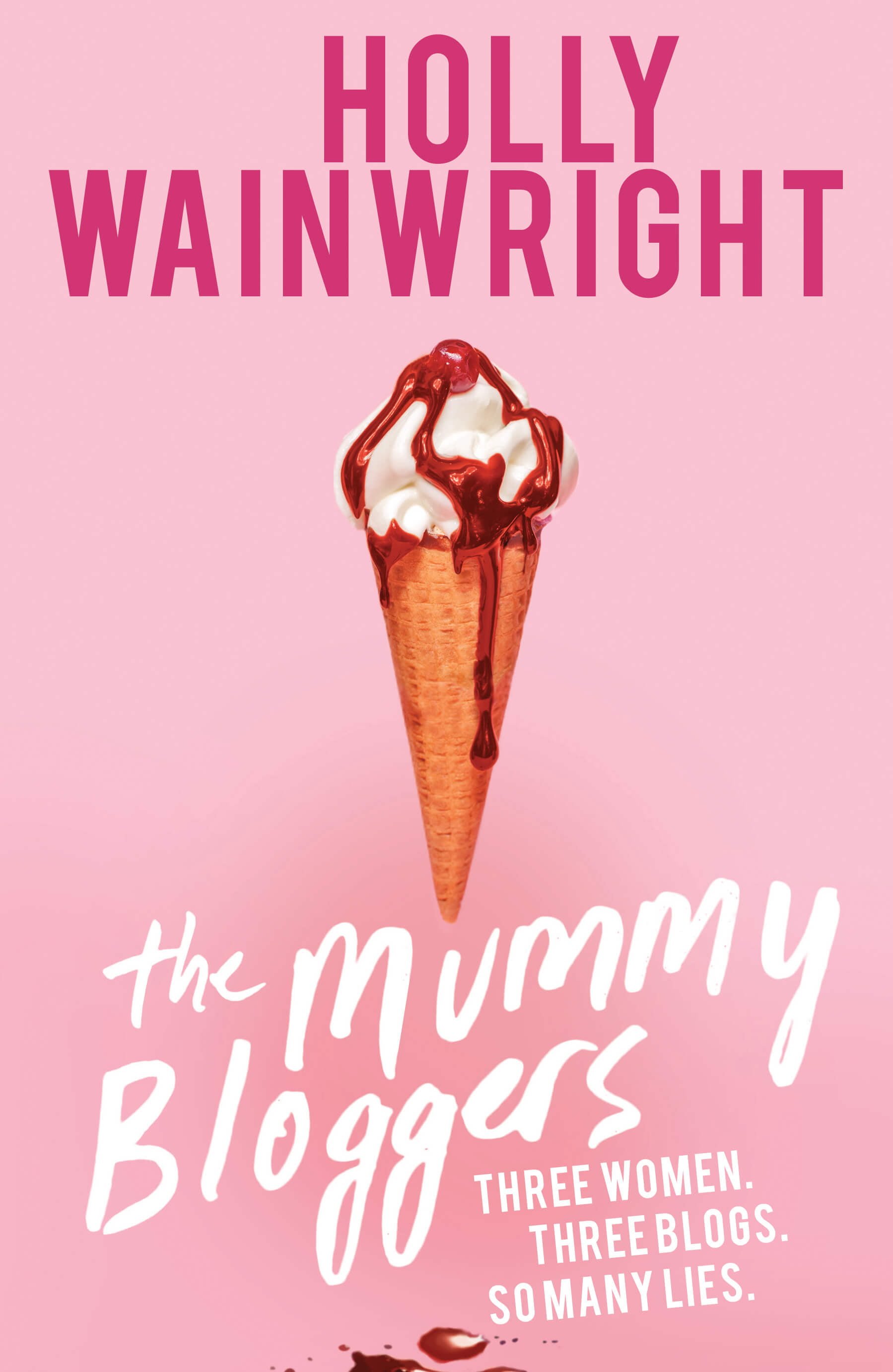 The Mummy Bloggers by Holly Wainwright | Better Reading