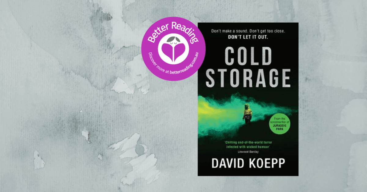 Pure Entertainment: Read an Extract from Cold Storage by David Koepp ...
