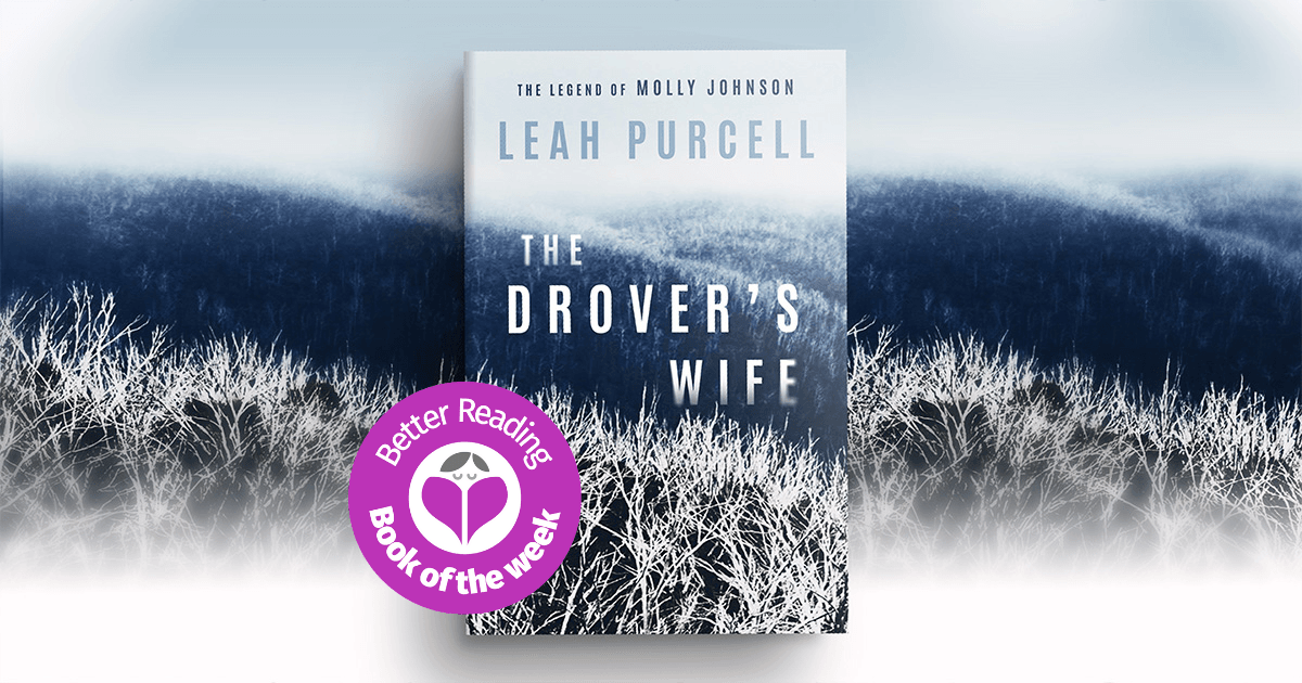 Authentic and Brilliant: Read a Review of The Drover's Wife by Leah ...