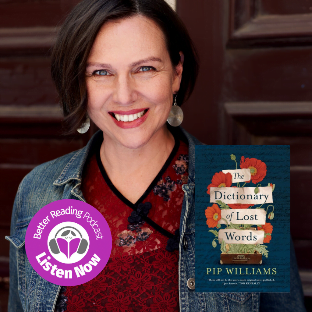 Podcast: Pip Williams on how Dyslexia shaped her love of storytelling ...