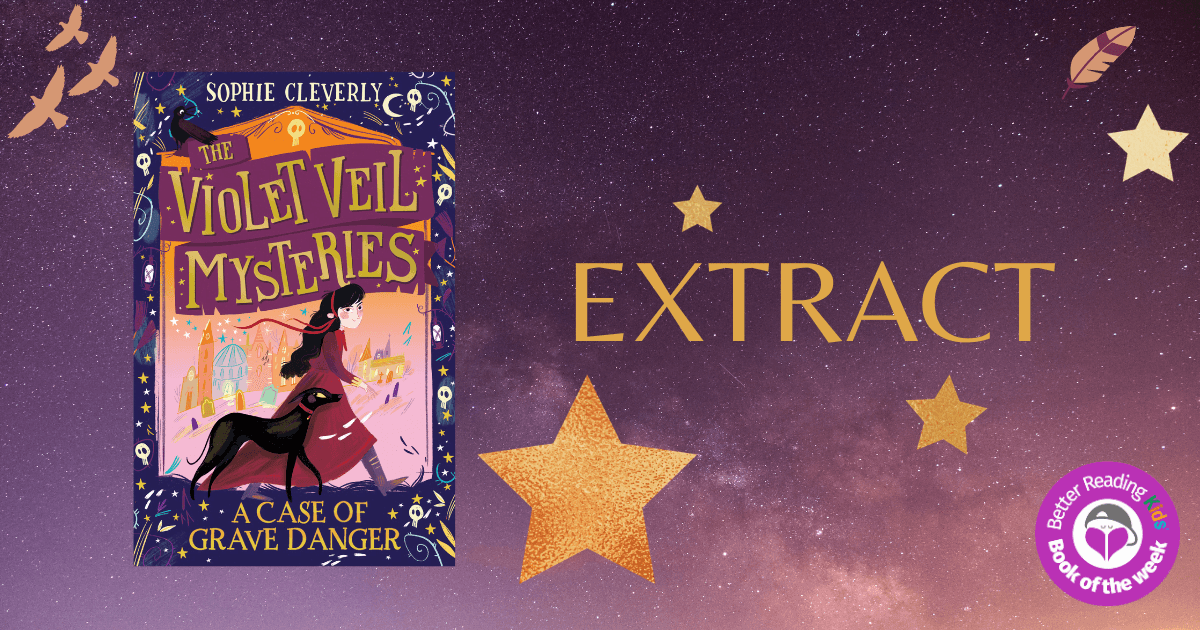 Serious sleuthing: Read an extract from The Violet Veil Mysteries: A ...