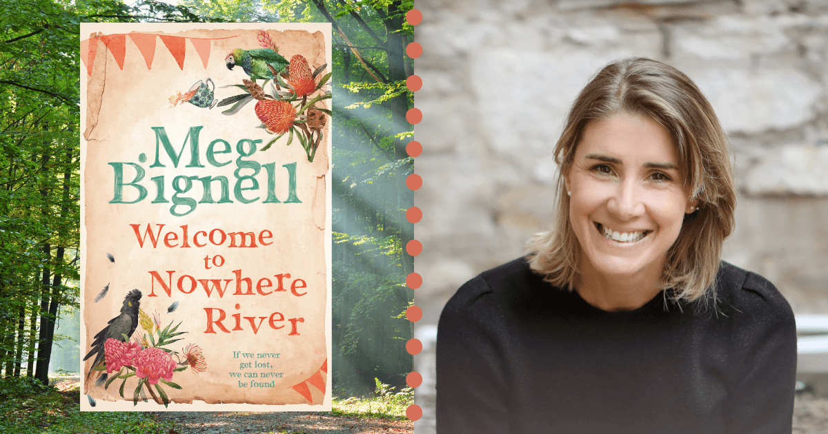 Author of Welcome to Nowhere River Meg Bignell Shares Her Many ...