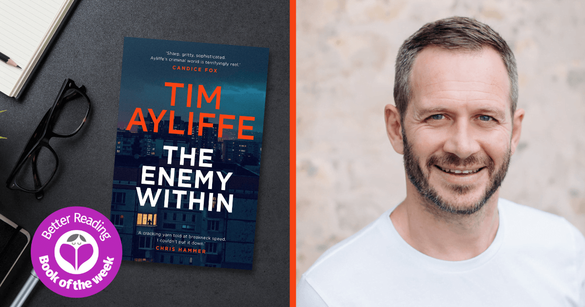 Tim Ayliffe on Using Fiction to Shine a Light in Dark Places | Better ...