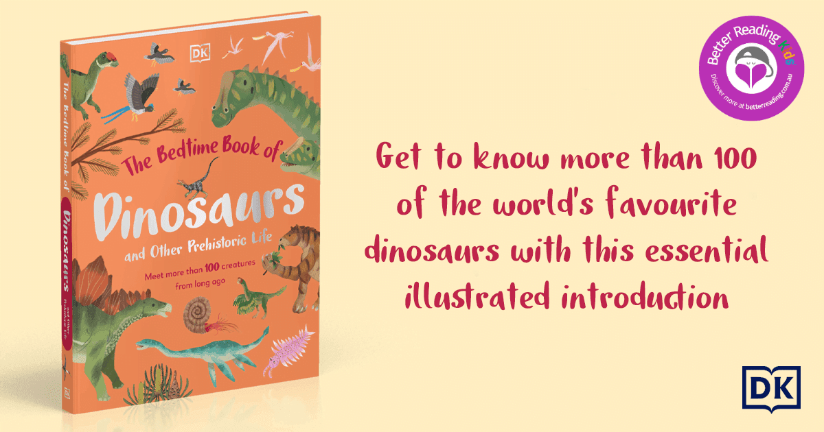 An Essential Guide: Read Our Review of The Bedtime Book of Dinosaurs ...
