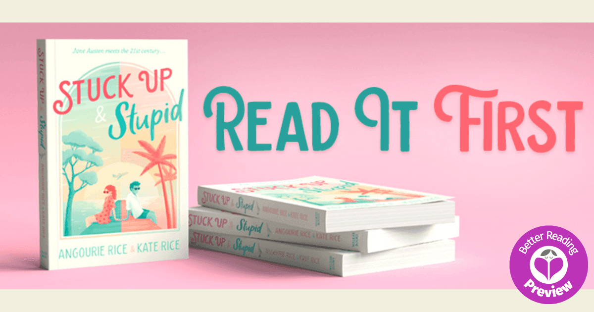 Better Reading Kids YA Preview: Stuck Up & Stupid by Angourie Rice and ...