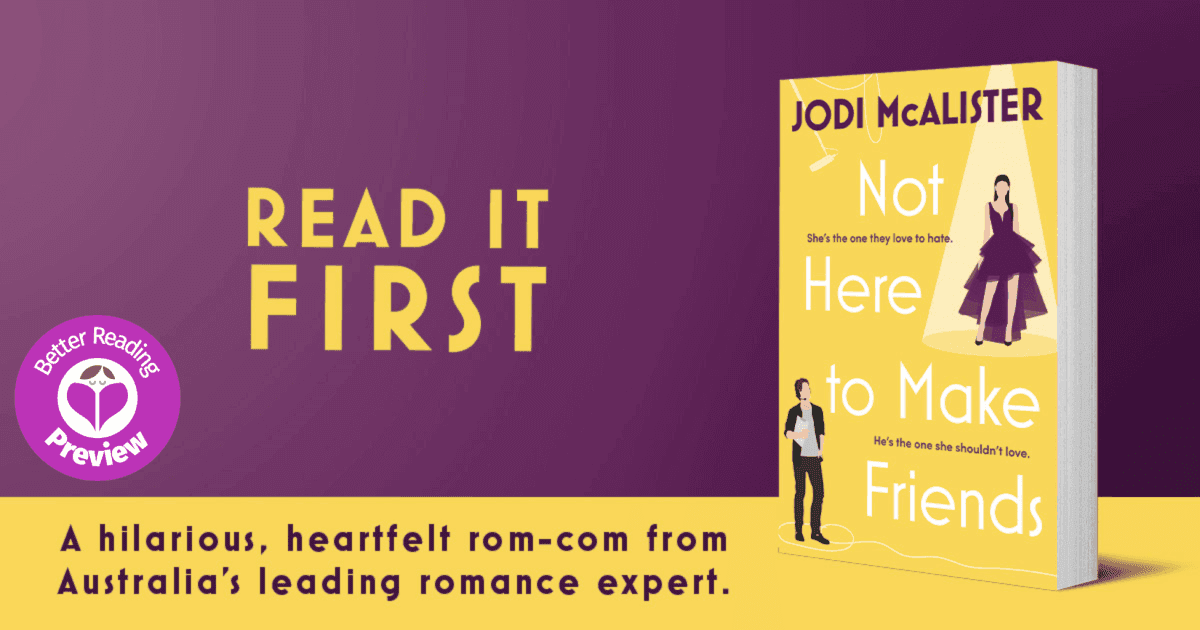 Better Reading Preview: Not Here to Make Friends | Better Reading