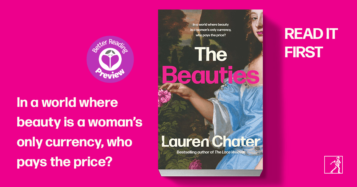 Better Reading Preview: The Beauties by Lauren Chater | Better Reading