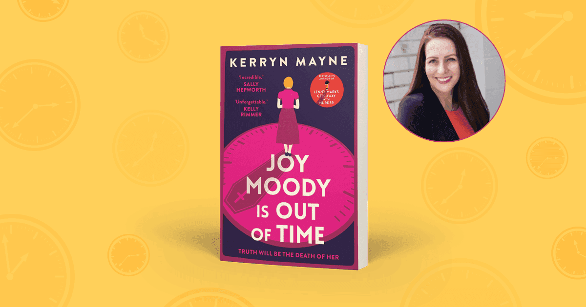 Q&A: Kerryn Mayne, Author of Joy Moody is Out of Time | Better Reading
