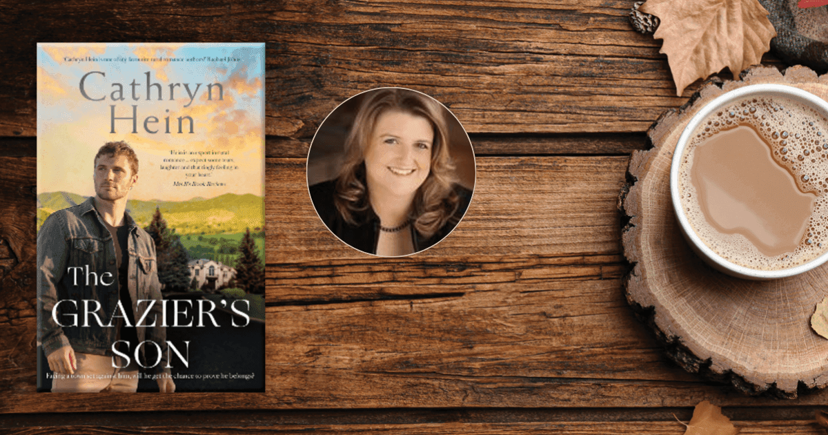 Q&A: Cathryn Hein, Author of The Grazier’s Son | Better Reading