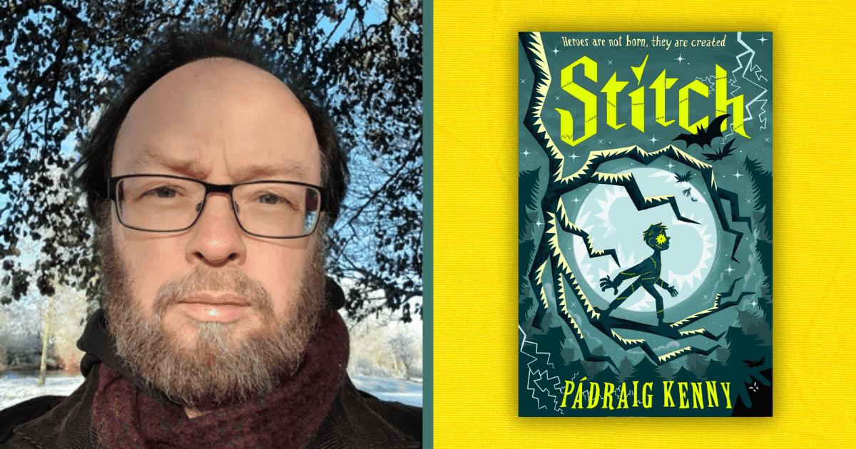 A Letter from Pádraig Kenny, Author of Stitch | Better Reading