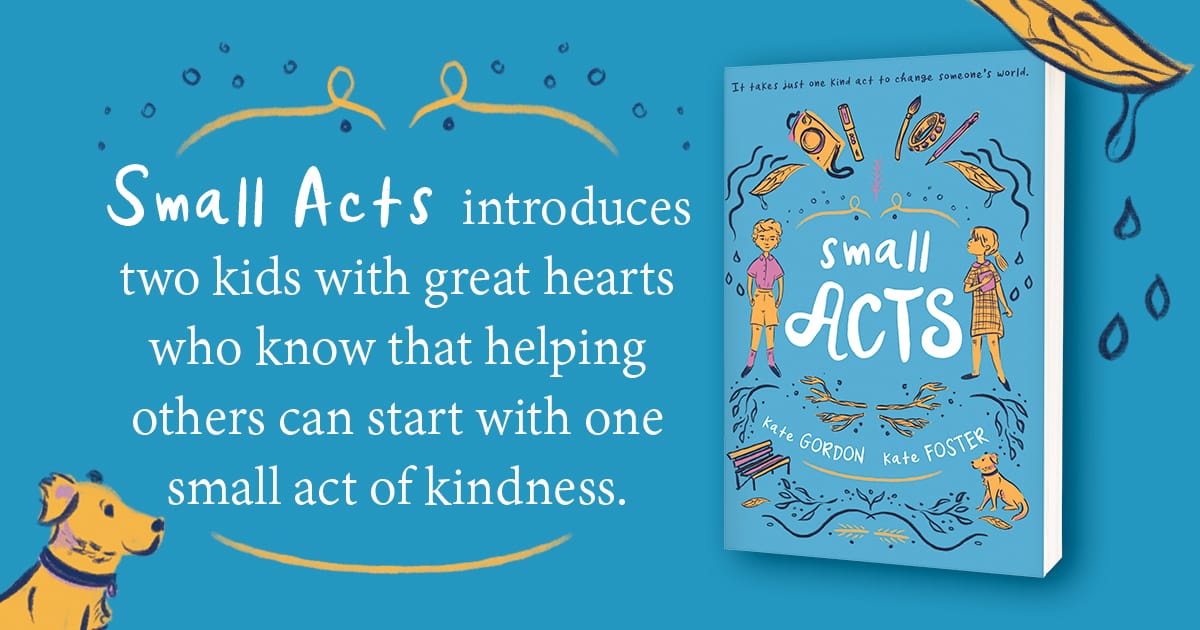 3 Reasons Why You Should Read Small Acts by Kate Gordon & Kate Foster ...
