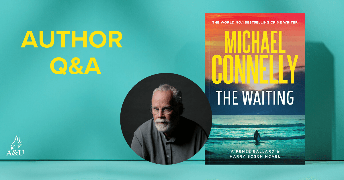 Q&A: Michael Connelly, Author of The Waiting | Better Reading