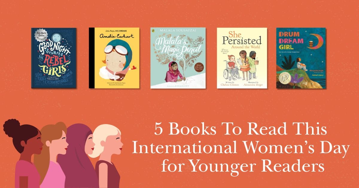 5 Inspiring Books for Kids to Celebrate International Women's Day ...